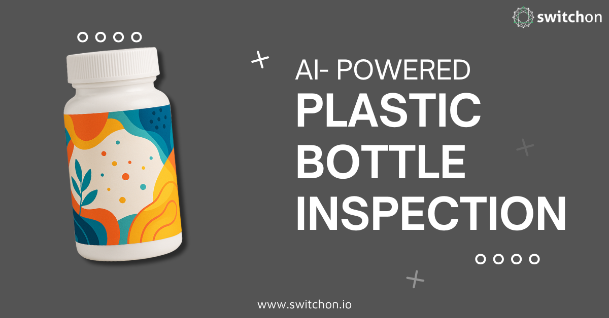 Plastic Bottle Quality Inspection using AI Powered Vision System
