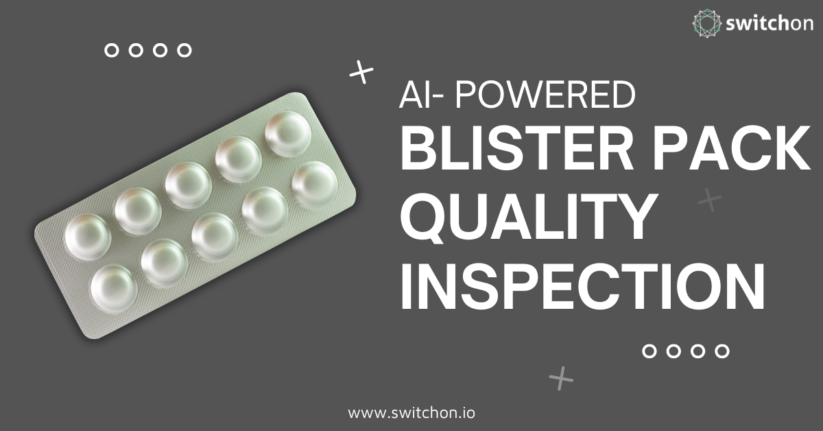 AI Blister Pack Quality Inspection for Pharma Manufacturers