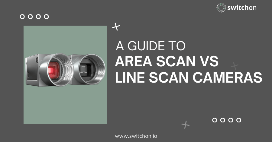 Line Scan Camera vs Area Scan Camera | Why it Matters?